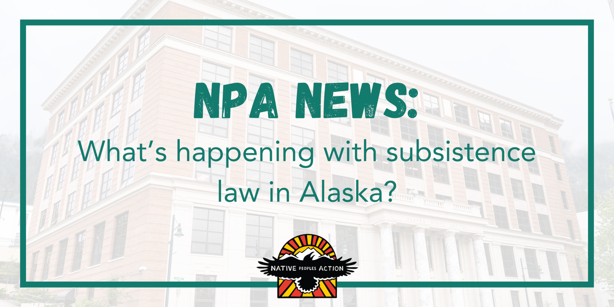 What’s happening with subsistence law in Alaska?